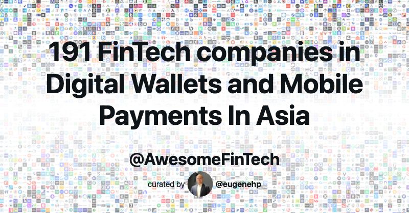 191 FinTech companies in Digital Wallets & Mobile Payments In Asia ...