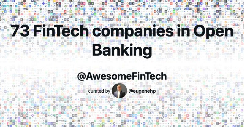 73 FinTech companies in Open Banking | Awesome FinTech