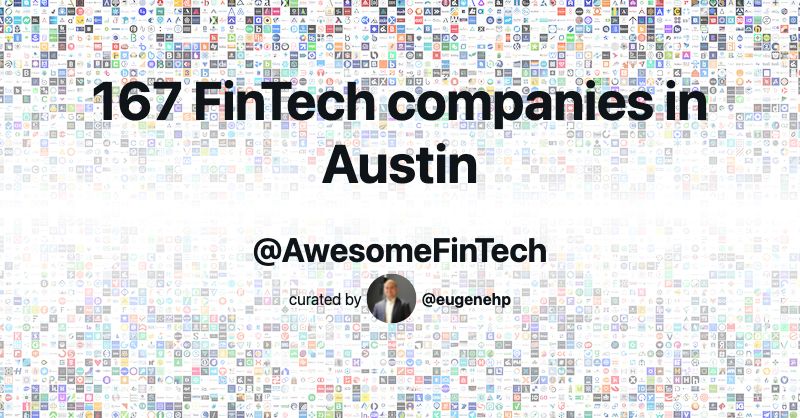 167 FinTech companies in Austin | Awesome FinTech
