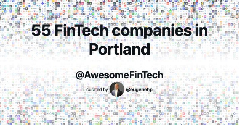 55 FinTech companies in Portland | Awesome FinTech