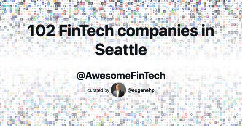 102 FinTech companies in Seattle | Awesome FinTech