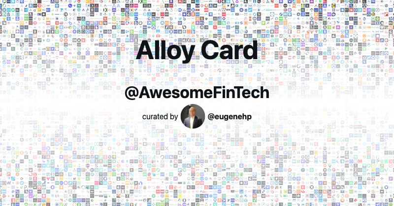 Alloy Card | Awesome FinTech