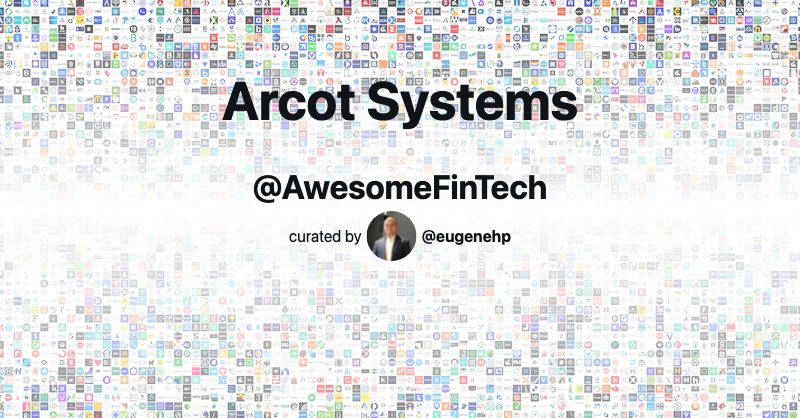 Arcot Systems | Awesome FinTech Arcot Systems | Awesome FinTech