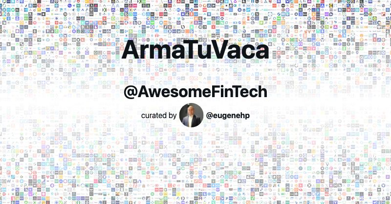 ArmaTuVaca | Awesome FinTech