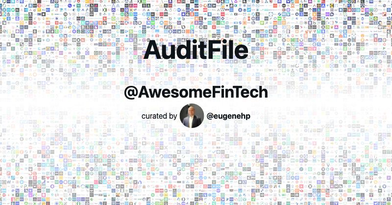 AuditFile | Awesome FinTech