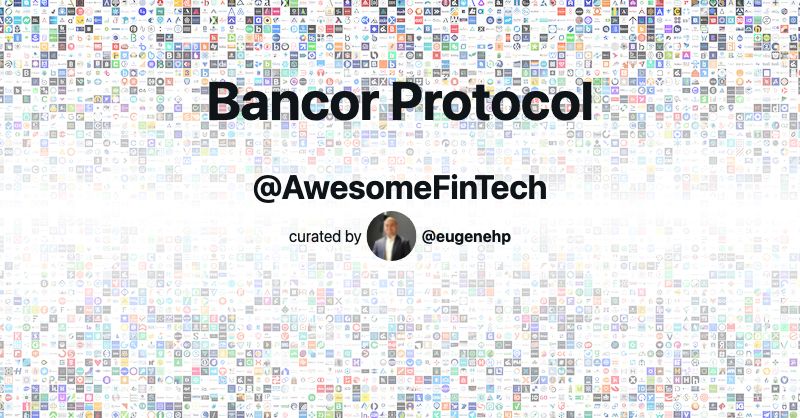 Bancor Protocol | Awesome FinTech