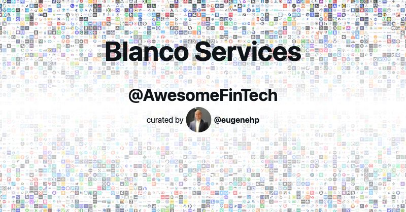 Blanco Services | Awesome FinTech