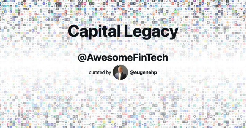 Capital Legacy | Awesome FinTech