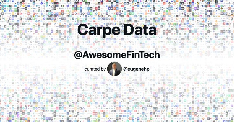 Carpe Data | Awesome FinTech