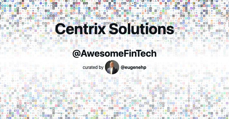 Centrix Solutions | Awesome FinTech