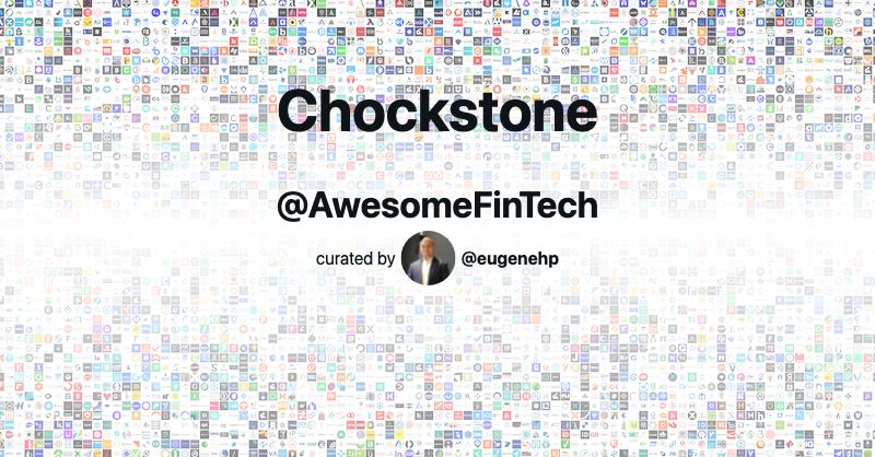 Chockstone | Awesome FinTech