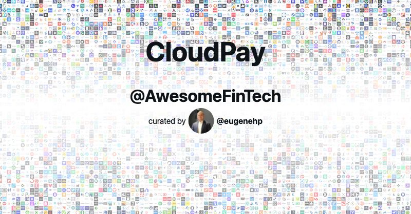 CloudPay | Awesome FinTech