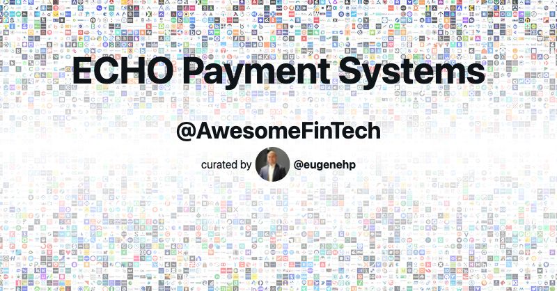 ECHO Payment Systems | Awesome FinTech