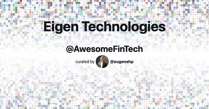 Eigen Technologies | Awesome FinTech