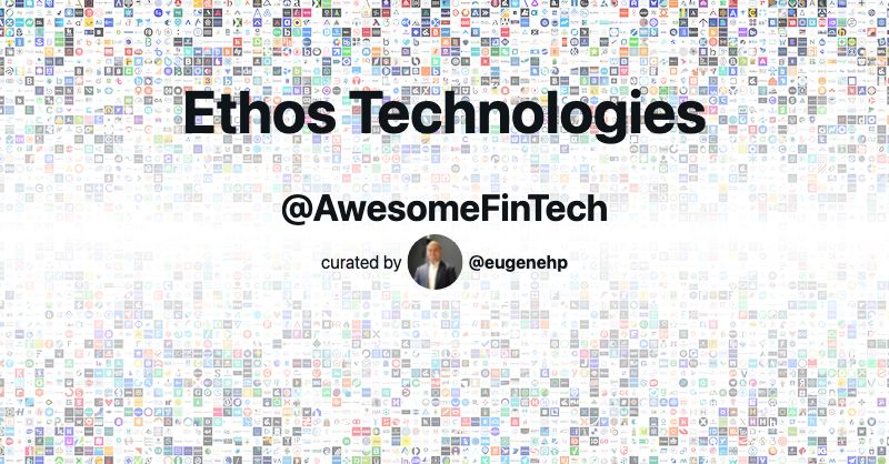Ethos Technologies | Awesome FinTech