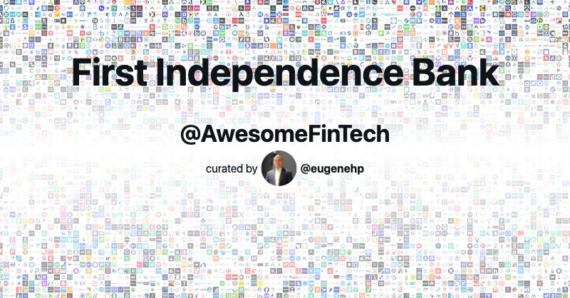 First Independence Bank | Awesome FinTech
