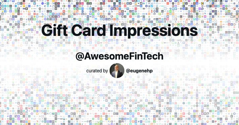 Gift Card Impressions | Awesome FinTech