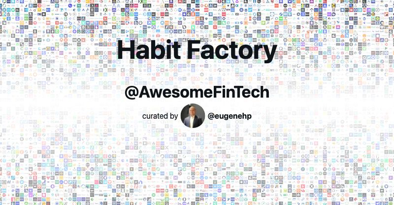 Habit Factory | Awesome FinTech
