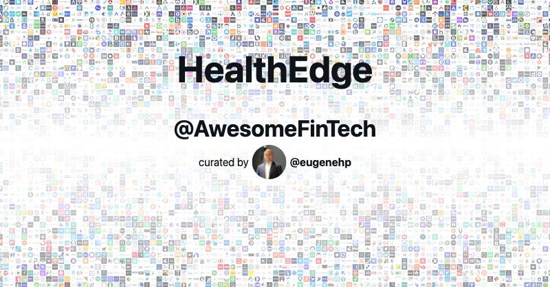 HealthEdge | Awesome FinTech
