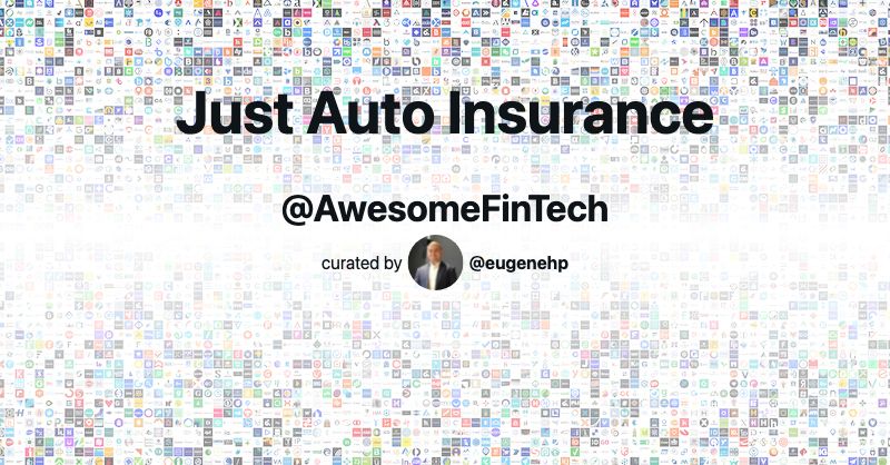 Just Auto Insurance | Awesome FinTech