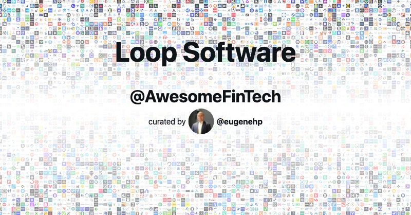 Loop Software | Awesome FinTech