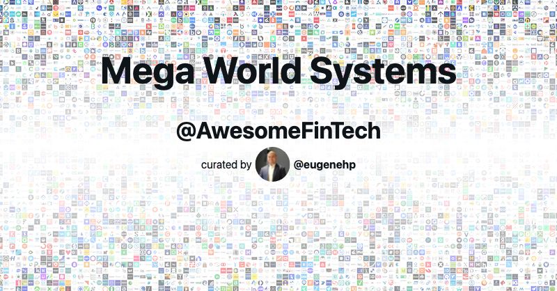 Mega World Systems | Awesome FinTech