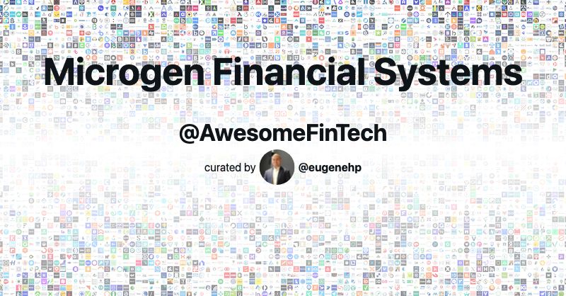 Microgen Financial Systems | Awesome FinTech