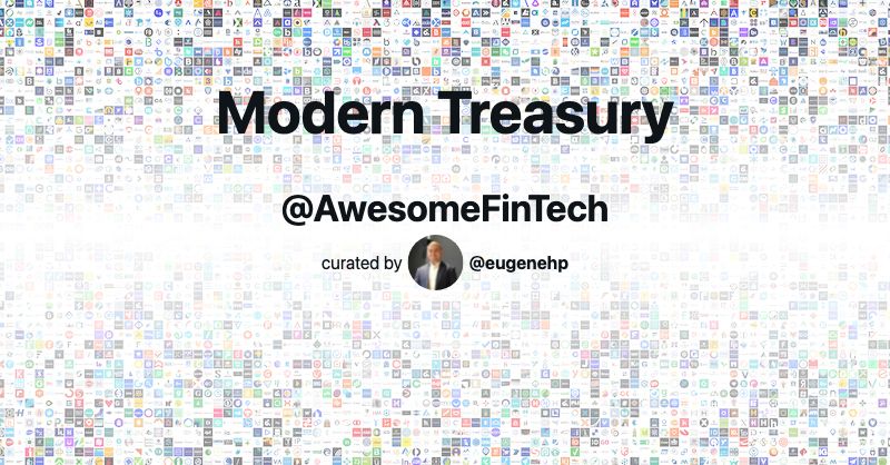 Modern Treasury | Awesome FinTech