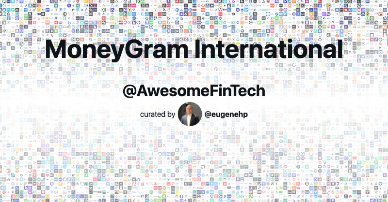 MoneyGram International | Awesome FinTech
