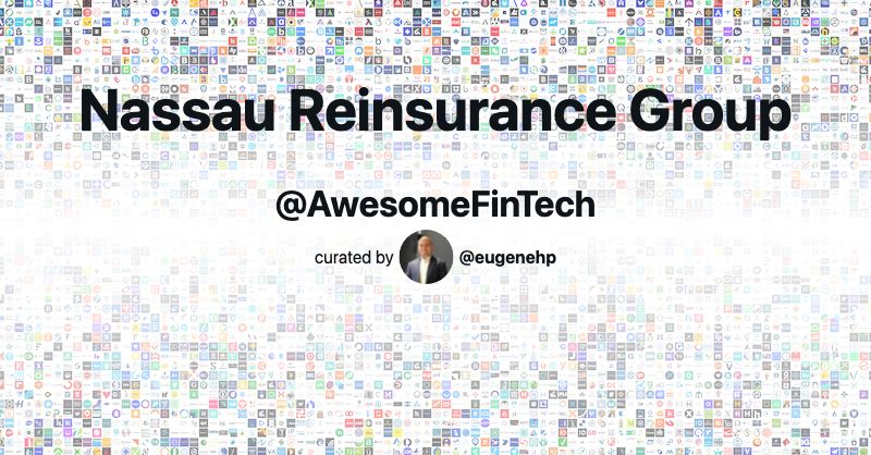 Nassau Reinsurance Group | Awesome FinTech