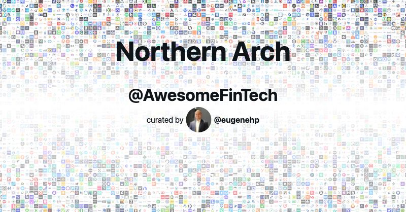 Northern Arch | Awesome FinTech