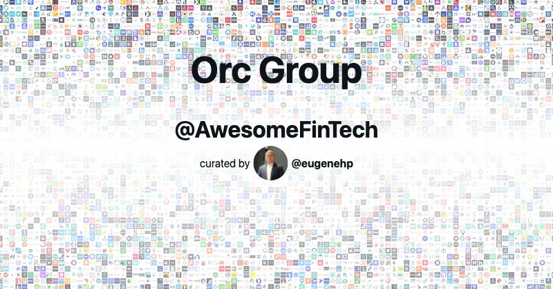 Orc Group | Awesome FinTech