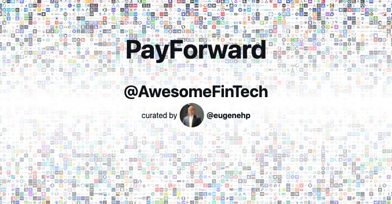 PayForward | Awesome FinTech