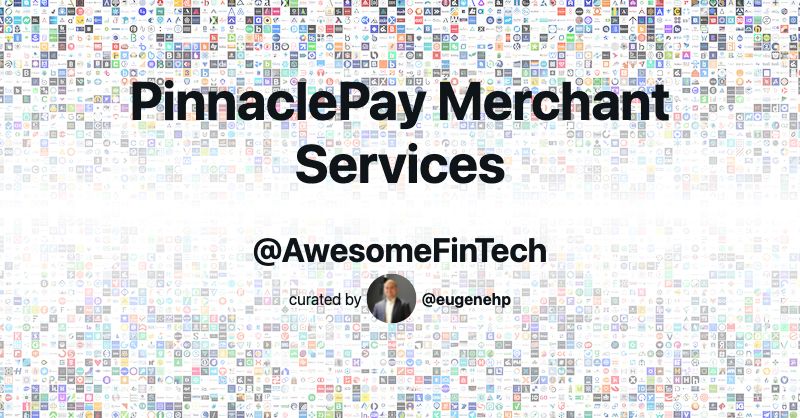 PinnaclePay Merchant Services | Awesome FinTech