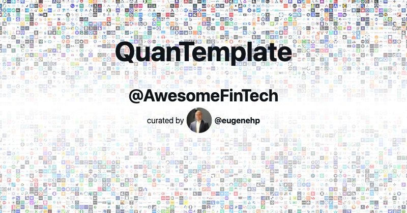 QuanTemplate | Awesome FinTech