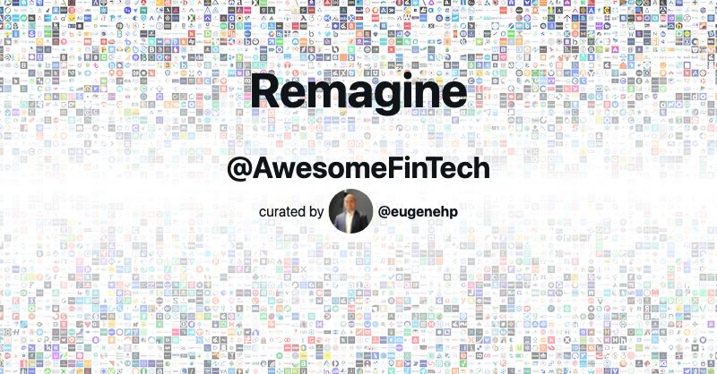 Remagine | Awesome FinTech