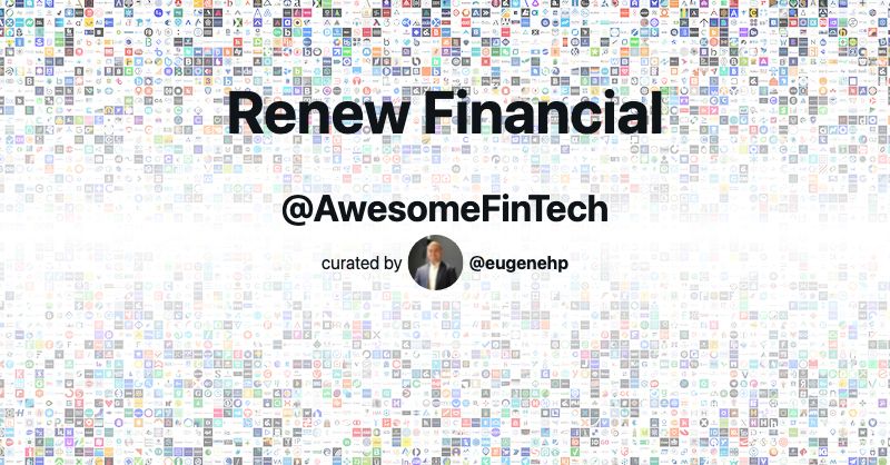 Renew Financial | Awesome FinTech