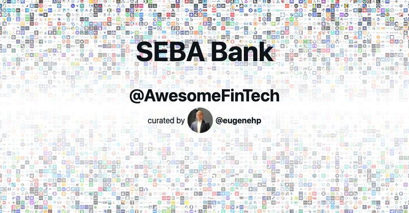 SEBA Bank | Awesome FinTech