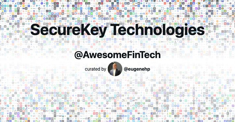 SecureKey Technologies | Awesome FinTech