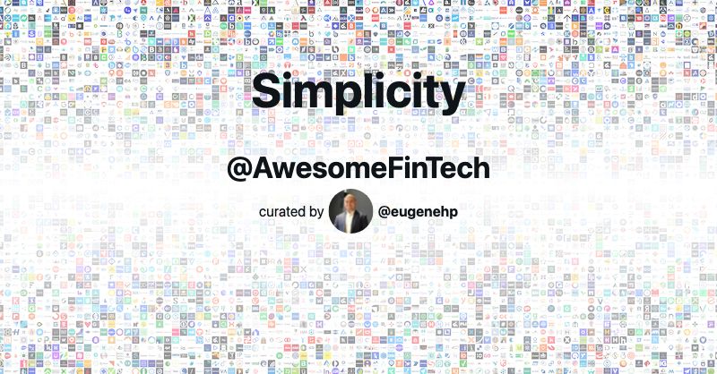Simplicity | Awesome FinTech