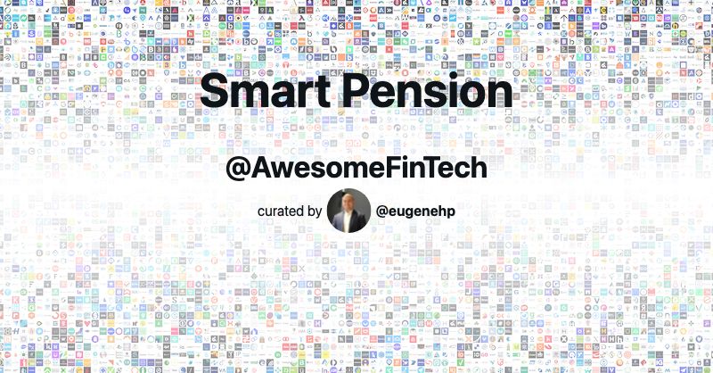 Smart Pension | Awesome FinTech