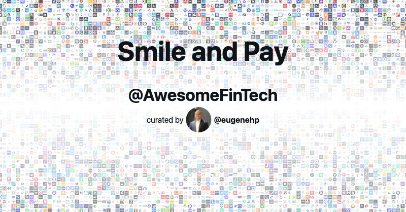 Smile & Pay | Awesome FinTech