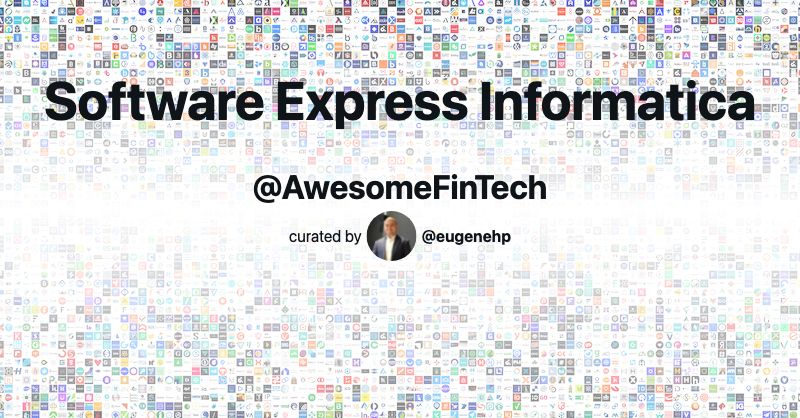 Software Express Informatica | Awesome FinTech