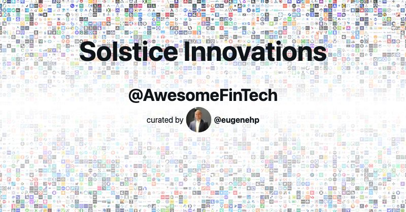 Solstice Innovations | Awesome FinTech