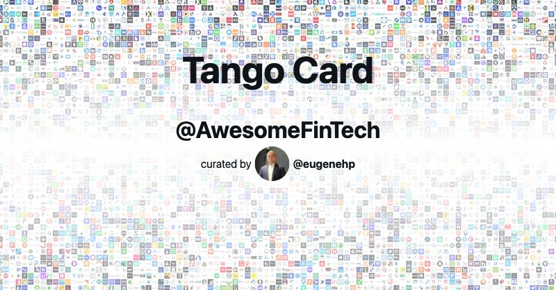 Tango Card | Awesome FinTech