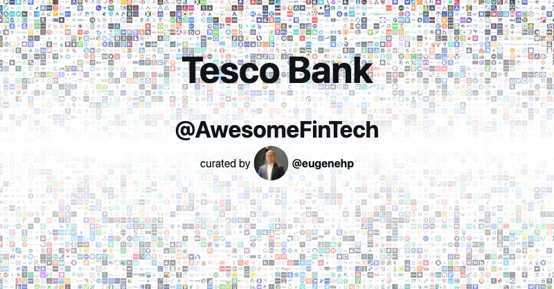 Tesco Bank | Awesome FinTech