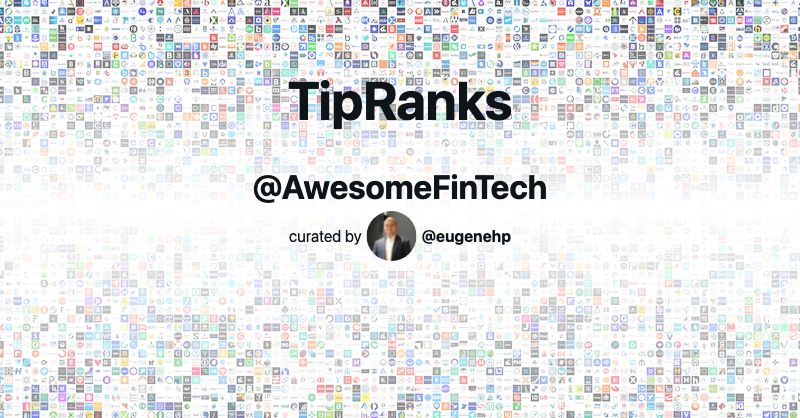 TipRanks | Awesome FinTech