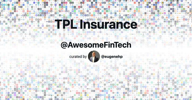 TPL Insurance | Awesome FinTech