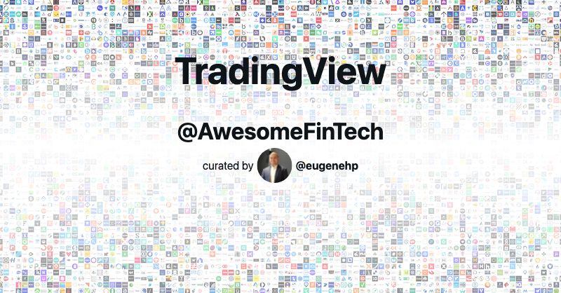 TradingView | Awesome FinTech