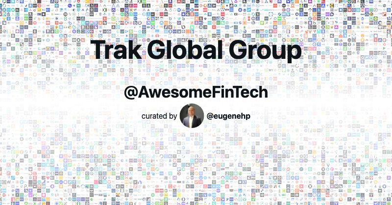 Trak Global Group | Awesome FinTech